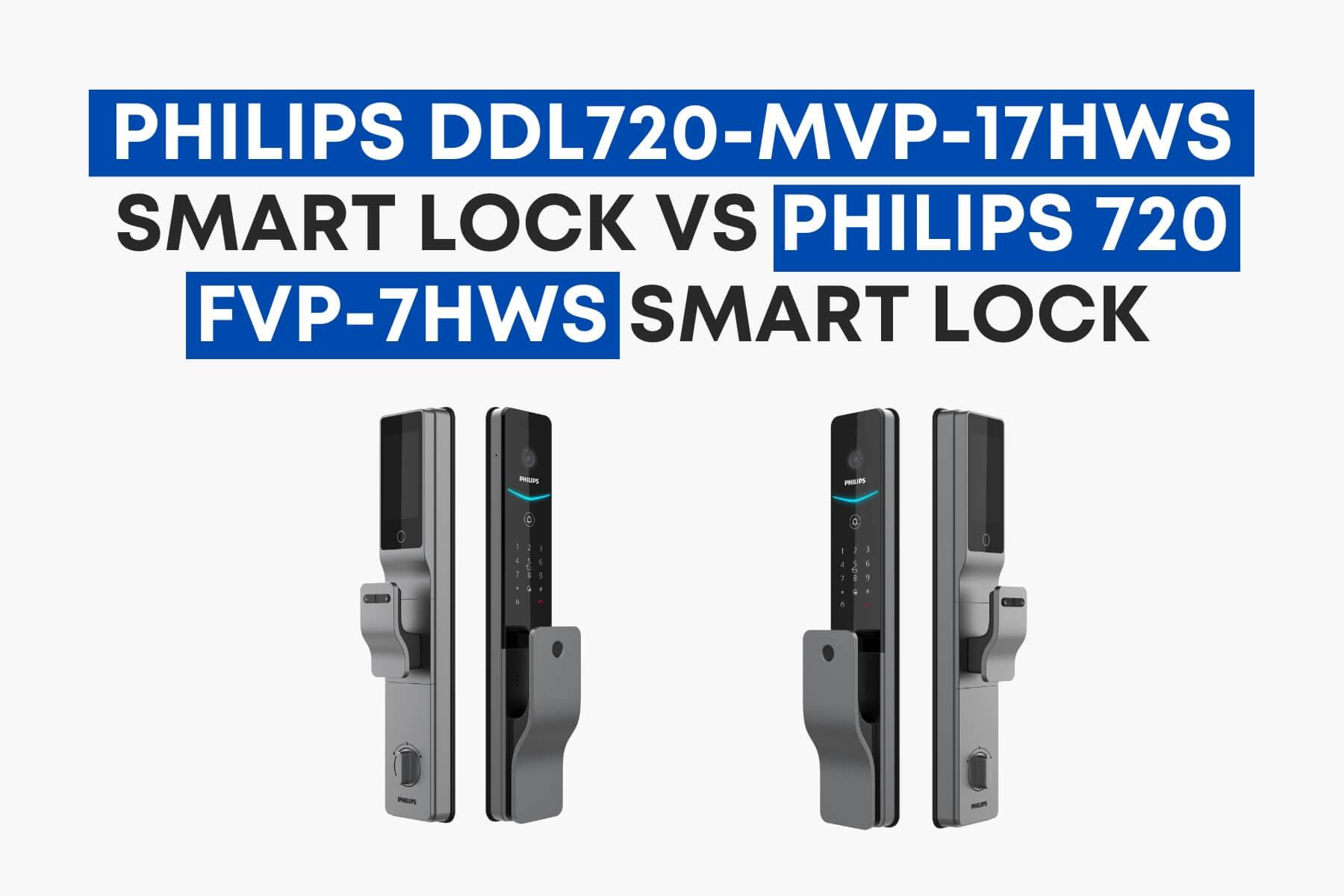 Philips DDL720-MVP-17HWS Palm Vein Smart Lock vs Philips 720 FVP-7HWS ...